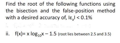 Solved Find The Root Of The Following Functions Using The Chegg