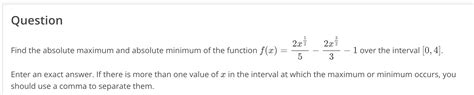 Solved QuestionFind The Absolute Maximum And Absolute Chegg Com