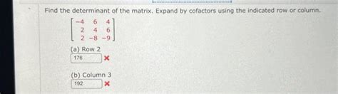 solved find the determinant of the matrix expand by