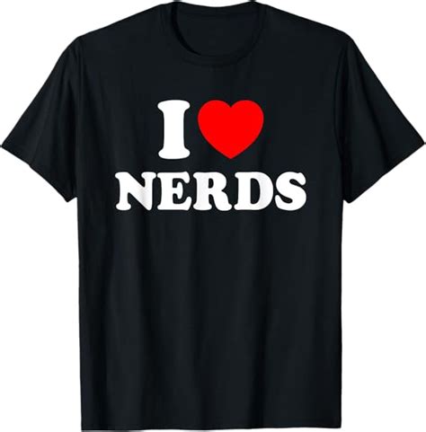 I Love Nerds T Shirt Clothing Shoes And Jewelry