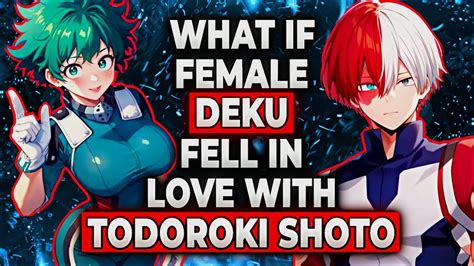 What If Female Deku Fell In Love With Todoroki Shoto L Part 1 L Youtube