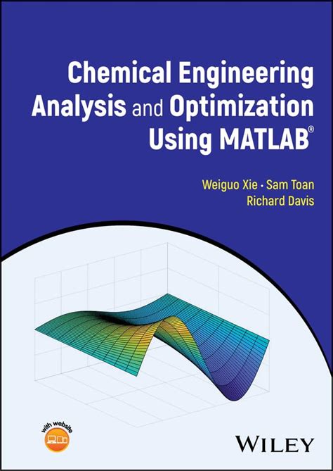 Chemical Engineering Analysis And Optimization Using Matlab Matlab Programming