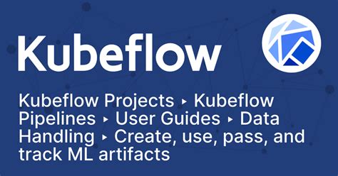 create use pass and track ml artifacts kubeflow