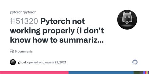 Pytorch Not Working Properly I Don T Know How To Summarize It See Below Issue