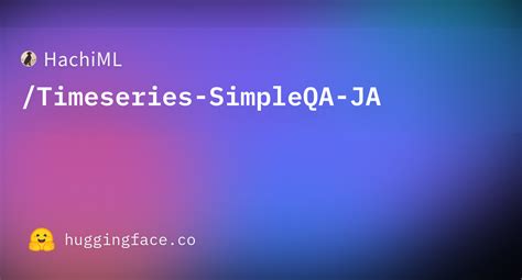Hachimltimeseries Simpleqa Ja · Datasets At Hugging Face