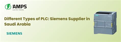 Different Types Of Plc Siemens Supplier In Saudi Arabia Amps Electric Trading Saudi Arabia