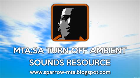 Mtasa Turn Off Ambient Sounds Resource