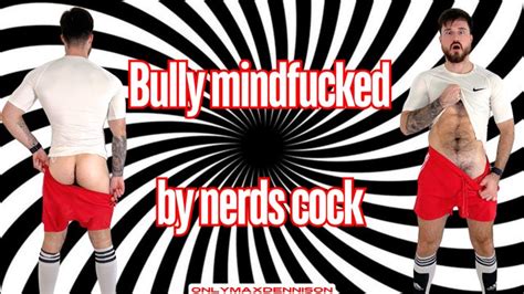 Bully Mindfucked By Nerds C Onlymaxdennison Clips4sale
