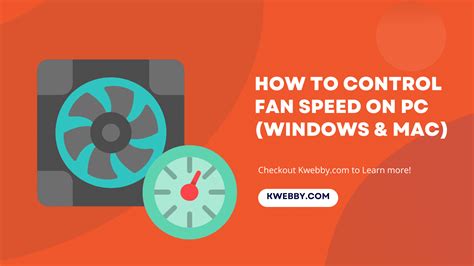 How To Control Fan Speed On Pc Windows And Mac Kwebby