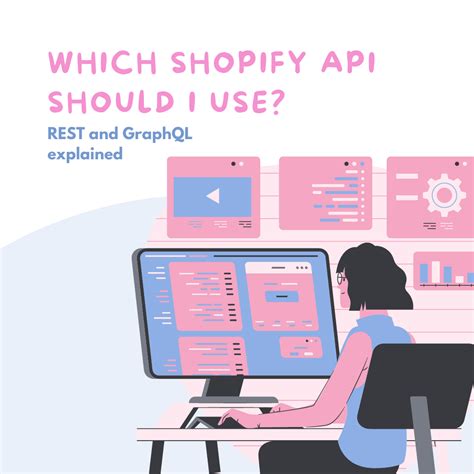 Shopify Apis Graphql Or Rest Which One Should I Use For My App Immersive E Commerce