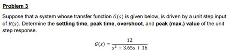 Solved Problem Suppose That A System Whose Transfer Chegg