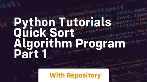 Python Tutorials Quick Sort Algorithm Program Part 1 Youtube