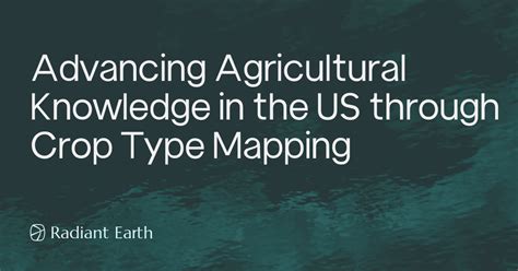 Advancing Agricultural Knowledge In The US Through Crop Type Mapping