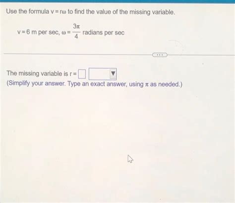 Solved Use the formula v rω to find the value of the missing Chegg