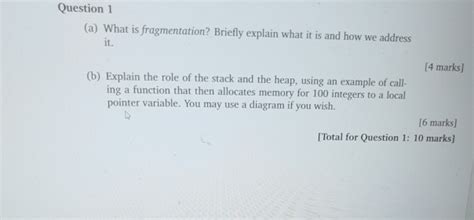 Solved Question A What Is Fragmentation Briefly Explain Chegg