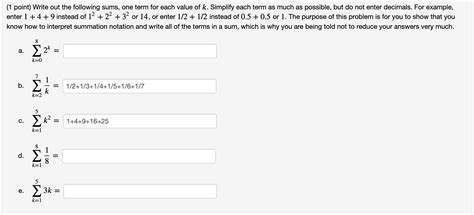 Solved Plz Help 1 Point Write Out The Following Sums O