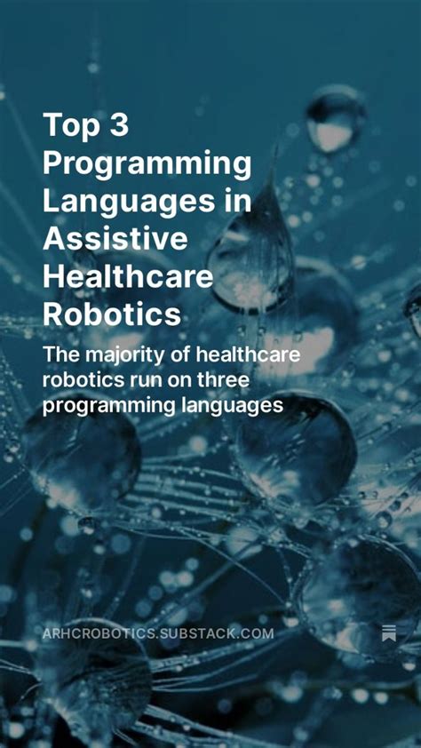 Top 3 Programming Languages Transforming Assistive Healthcare Robotics