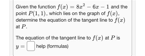 Solved Given The Function F X 8x2 6x 1 ﻿and The Point