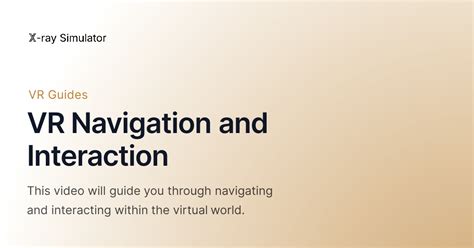 Vr Navigation And Interaction X Ray Simulator Support Vr Navigation And Interaction X Ray Simulator Support