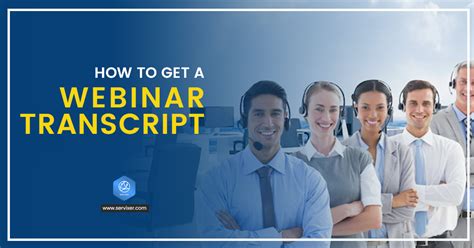 How Do You Get A Transcript Of A Webinar