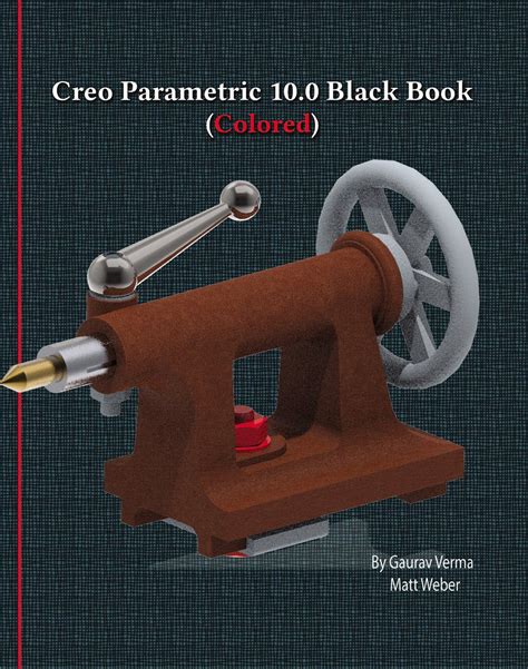 Creo Parametric 10 0 Black Book Cadcamcae Works