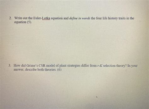 Solved 2 Write Out The Euler Lotka Equation And Define In