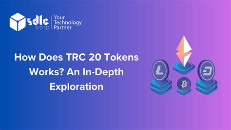 How Does TRC Tokens Works An In Depth Exploration SDLC Corp