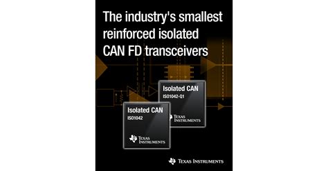 Smallest Reinforced Isolated Can Fd Transceivers Deliver The Industrys Highest Bus Fault Protection