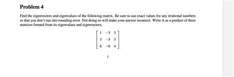 Solved Problem Find The Eigenvectors And Eigenvalues Of Chegg