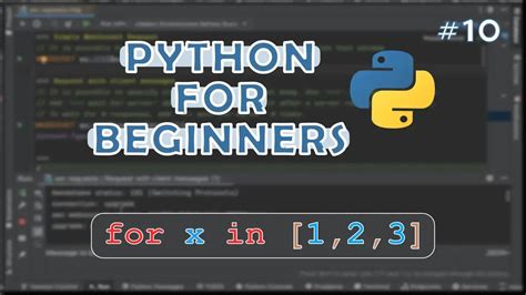 Python For Beginners Part 10 For Loops