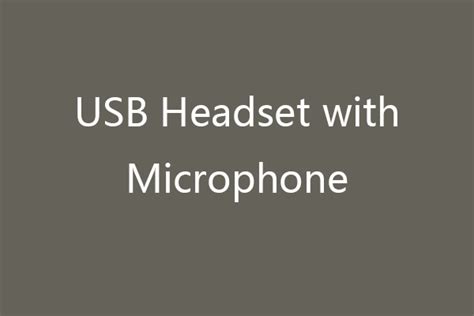 Top Usb Headsets With Microphone Noise Cancelling