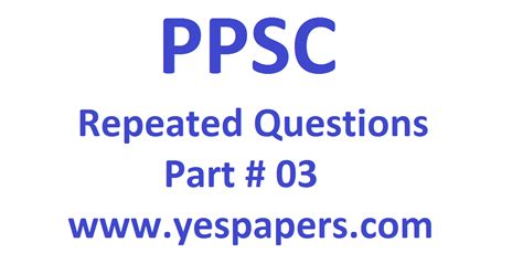 Important Questions Of Ppsc Part3 Important Questions Of Ppsc Part3