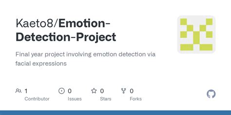GitHub Kaeto Emotion Detection Project Final Year Project Involving Emotion Detection Via