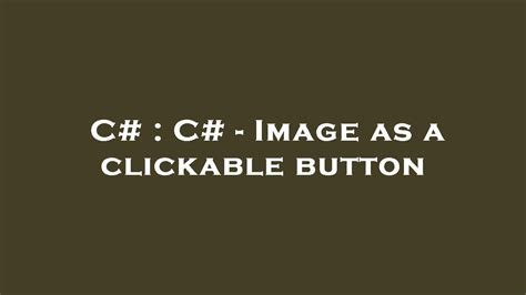C C Image As A Clickable Button YouTube