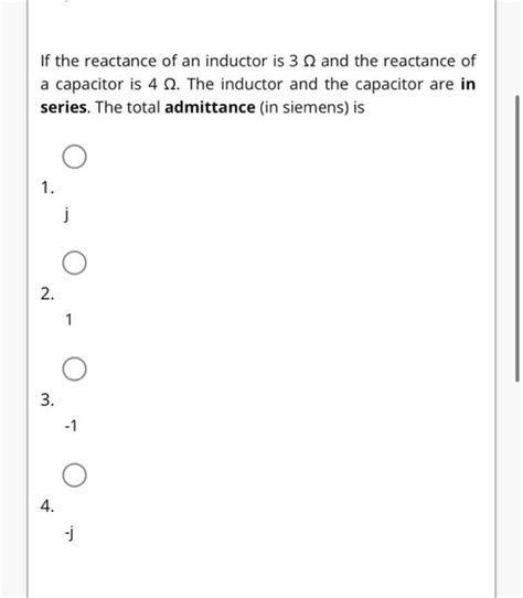 Solved If The Reactance Of An Inductor Is 3Ω And The