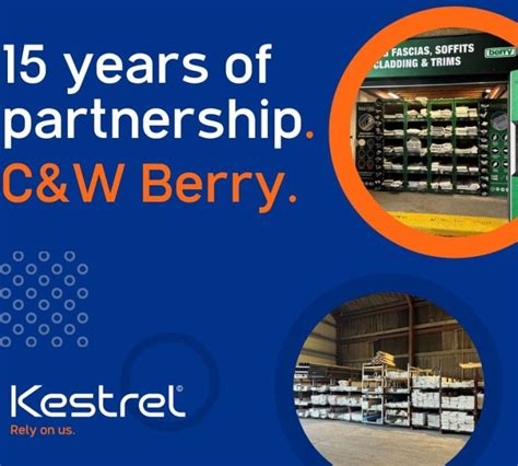 Celebrating 15 Years Of Partnership C W Berry And Kestrel Kestrel