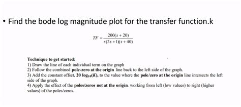 Solved Find The Bode Log Magnitude Plot For The Transfer