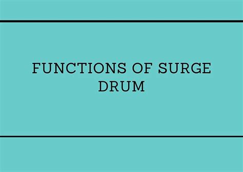 Functions Of Surge Drum Surge Analysis UES UAE Qatar
