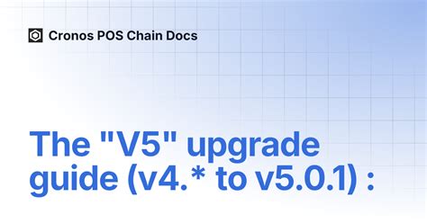 The V5 Upgrade Guide V4 To V5 0 1 Cronos POS Chain Docs