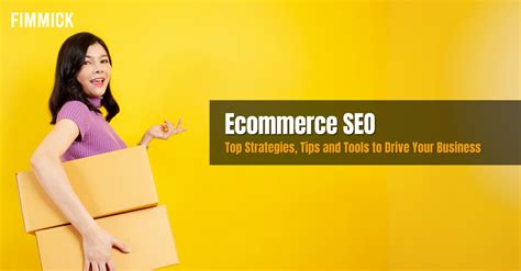 Ecommerce Seo Top Strategies Tips And Tools