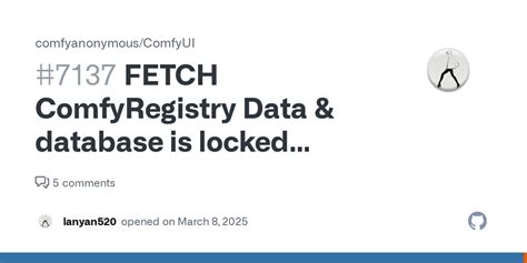 Fetch Comfyregistry Data And Database Is Locked Reading Lora Bug · Issue 7137