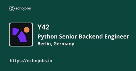 y42 is hiring python senior backend engineer m f d berlin germany [python mysql api] r