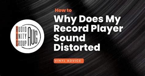 Why Does My Record Player Sound Distorted All You Have To Know
