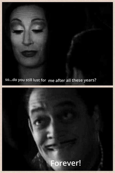 Morticia And Gomez Addams Quotes Quotesgram