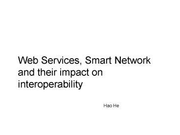 PPT Web Services Smart Network And Their Impact On Interoperability PowerPoint Presentation