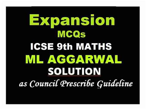 Ml Aggarwal Expansions Mcqs Class 9 Icse Maths Solutions Icsehelp