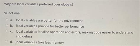 Solved Why Are Local Variables Preferred Over Globalsselect