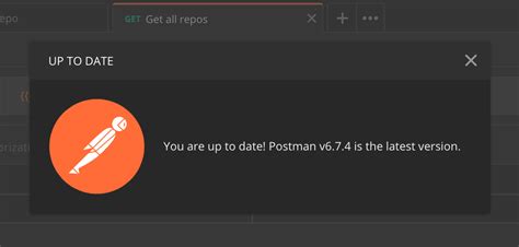 Checking For Update In Version 6 7 4 Says You Re Up To Date Issue 6466 Postmanlabs Postman