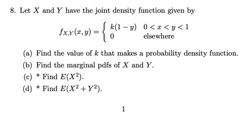 Solved Let X And Y Have The Joint Density Function Given Chegg