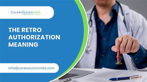 Retro Authorization Meaning What You Need To Know